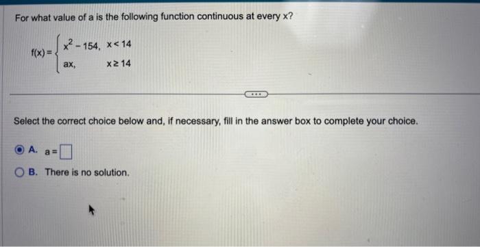 Solved For what value of a is the following function | Chegg.com