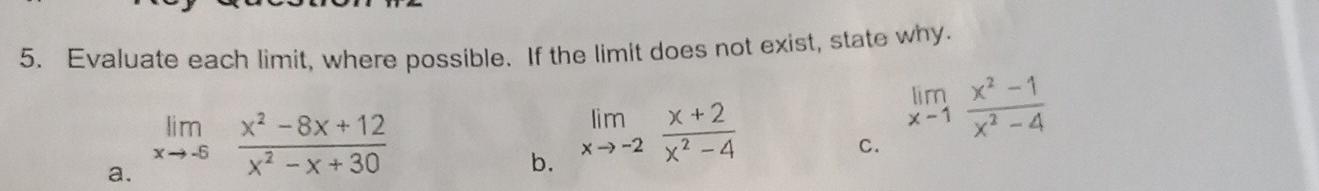 Solved 5. Evaluate each limit, where possible. If the limit | Chegg.com