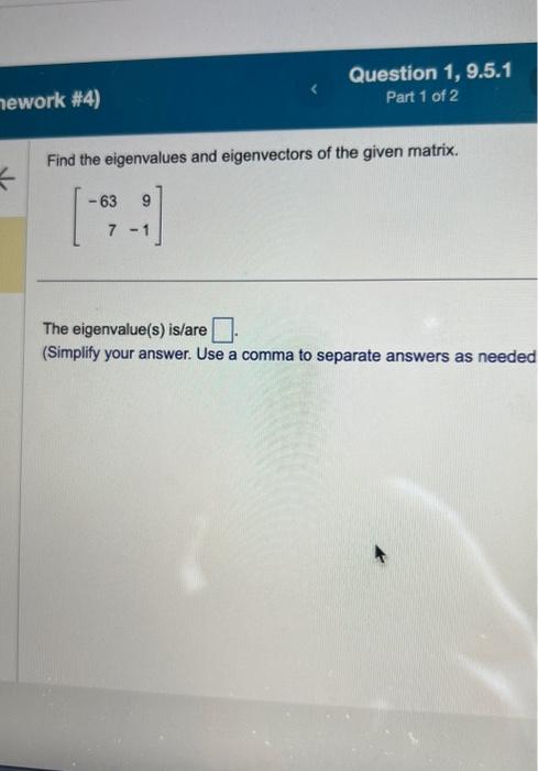 Solved Find The Eigenvalues And Eigenvectors Of The Give 4971