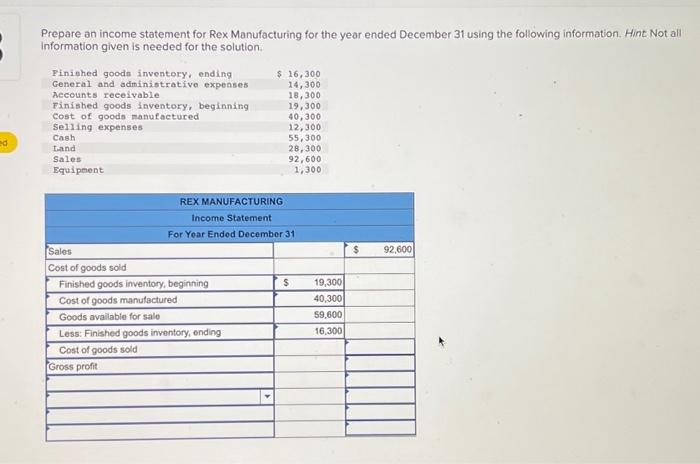 Solved Prepare an income statement for Rex Manufacturing for | Chegg.com