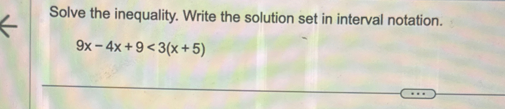 Solved Solve the inequality. Write the solution set in | Chegg.com