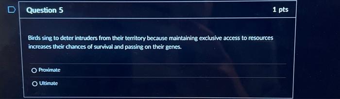 Question 5 1 pts Birds sing to deter intruders from | Chegg.com