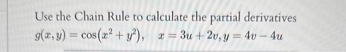 Solved Use the Chain Rule to calculate the partial | Chegg.com