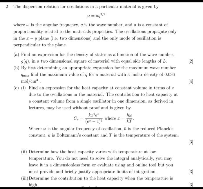 Solved The dispersion relation for oscillations in a | Chegg.com