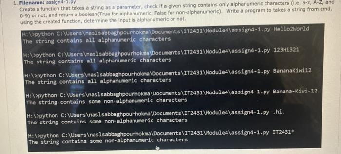 Solved 1 Filename Assign4 1 Py Create A Function That