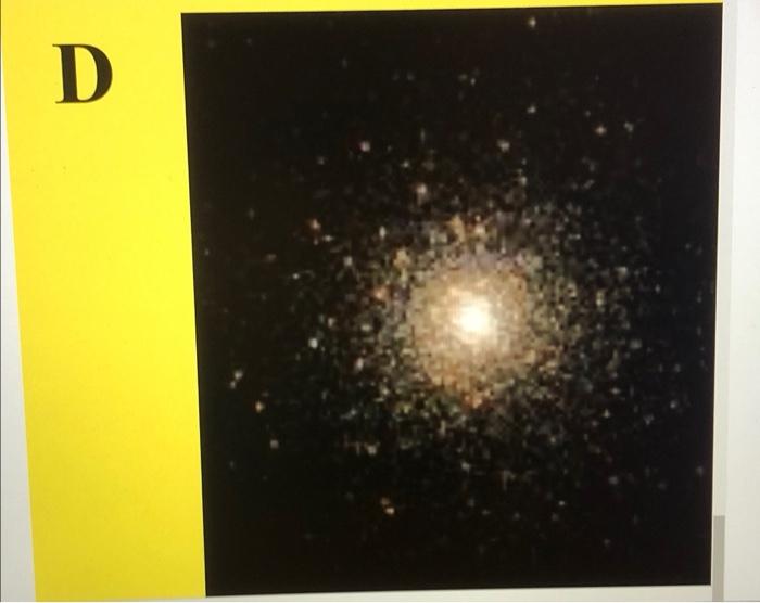 Solved For each letter can u tell me if its a open cluster | Chegg.com