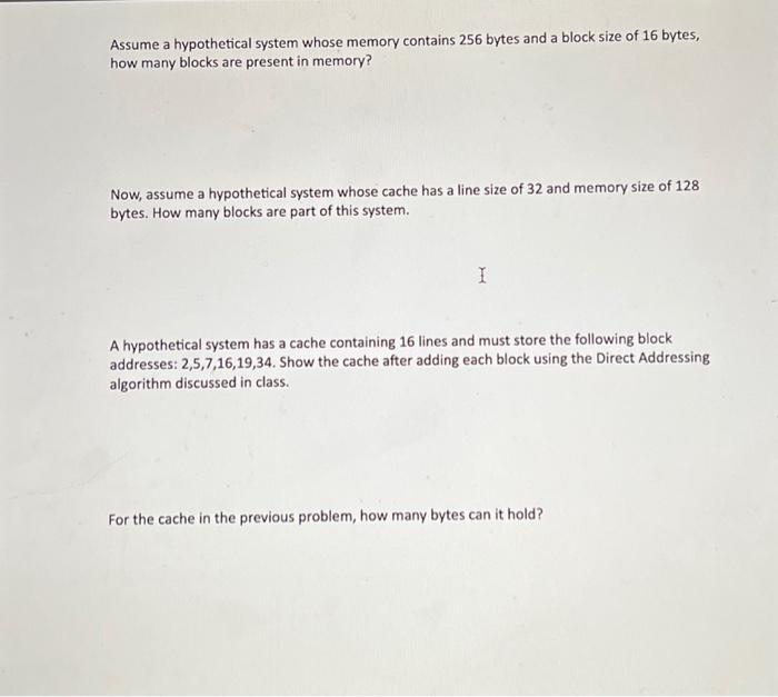 Solved Assume a hypothetical system whose memory contains | Chegg.com