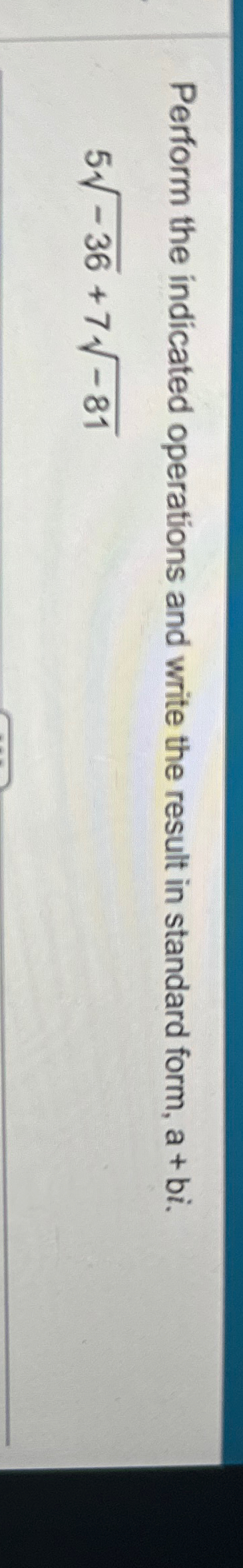 Solved Perform the indicated operations and write the result | Chegg.com