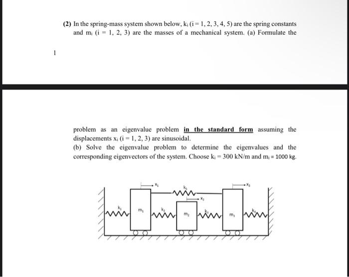 Solved (2) In the spring-mass system shown below, | Chegg.com