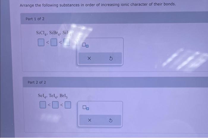 Solved Arrange the following substances in order of | Chegg.com