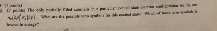 (7 points) The only partially filled subshells in a | Chegg.com