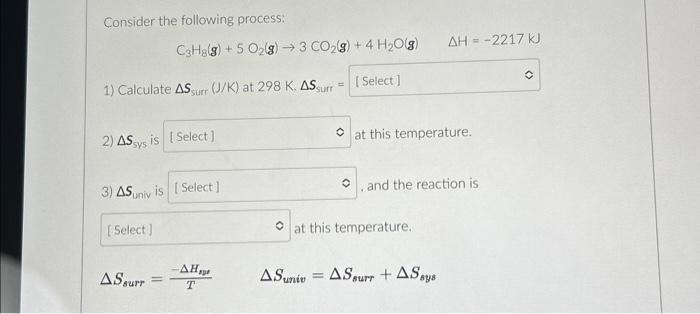 Solved Consider the following process: C3H8( g)+5O2( | Chegg.com