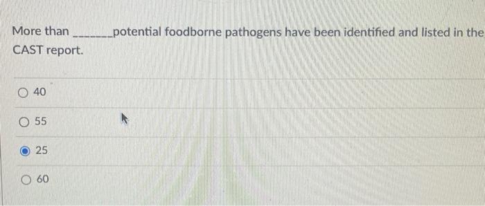 Solved More than potential foodborne pathogens have been | Chegg.com