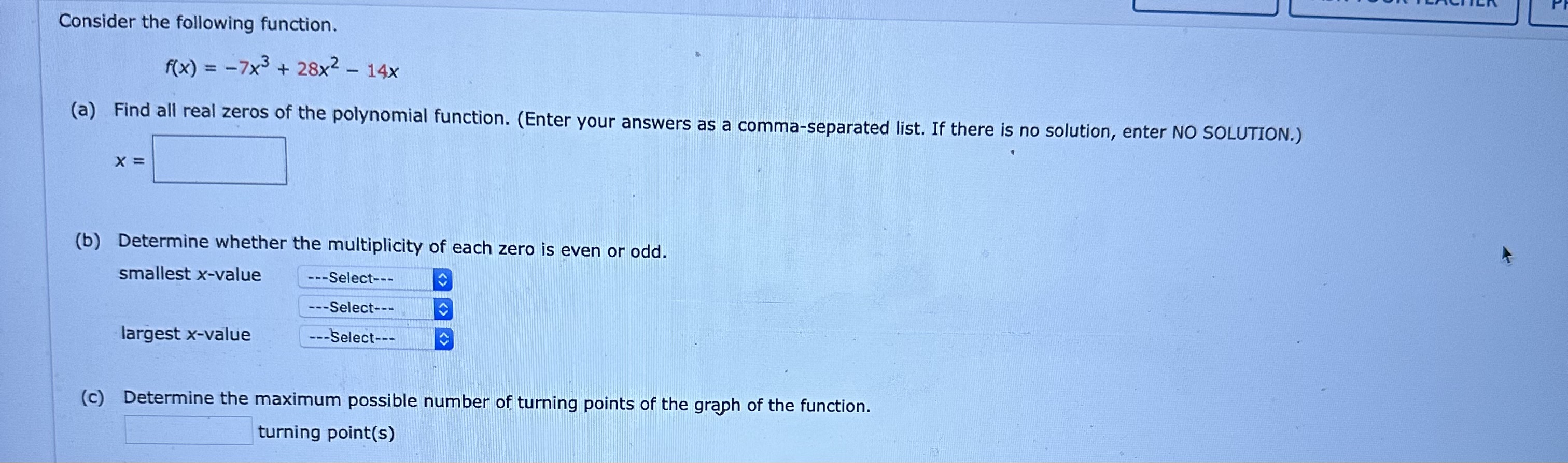 Solved Consider the following function.f(x)=-7x3+28x2-14x(a) | Chegg.com