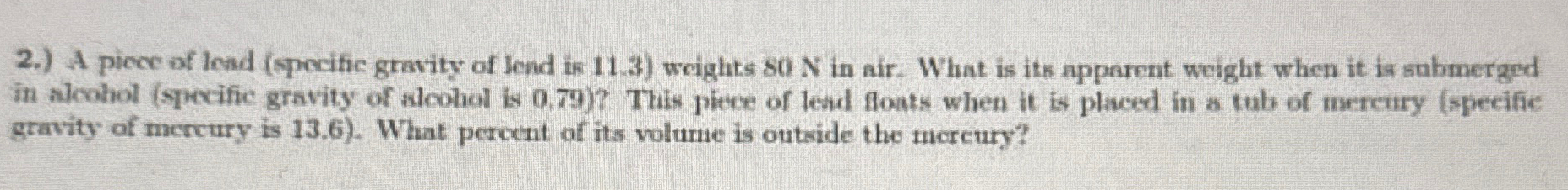 Solved 2.) ﻿A piece of lend (specific gravity of Jend is | Chegg.com