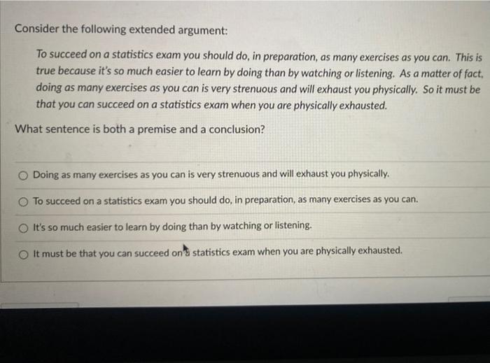 Solved Consider the following extended argument: To succeed | Chegg.com