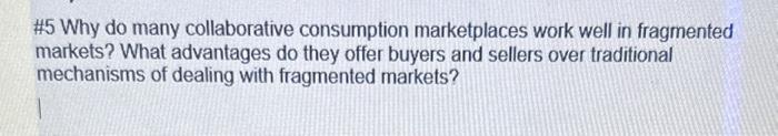 Solved Why do many collaborative consumption marketplaces | Chegg.com