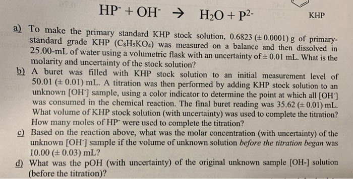 Solved HP- + OH + H2O + P2- KHP a) To make the primary | Chegg.com