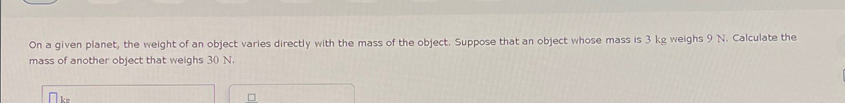 Solved On a given planet, the weight of an object varies | Chegg.com Solved On a given planet, the weight of an object varies | Chegg.com