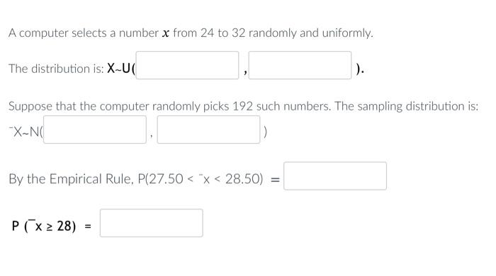 Solved A computer selects a number x from 24 to 32 randomly | Chegg.com