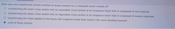 Solved What does the transformed-section method of stress | Chegg.com