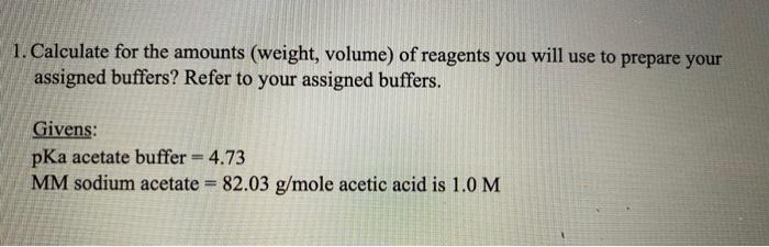 Solved calculate the amount of reagents needed for a buffer | Chegg.com