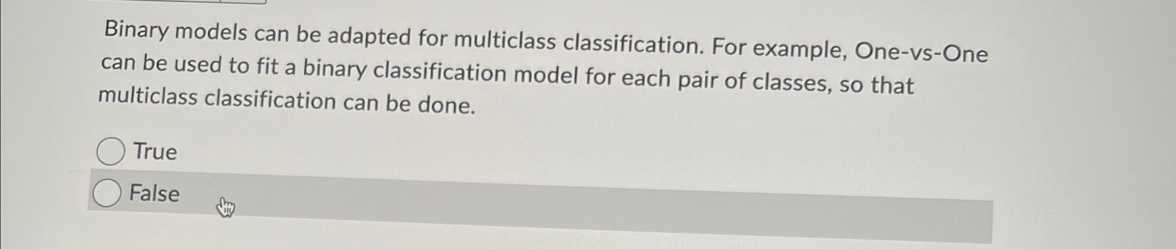 Solved Binary models can be adapted for multiclass | Chegg.com