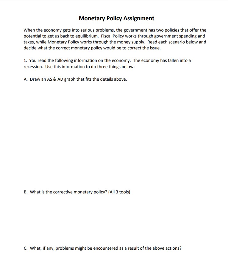 Solved Monetary Policy AssignmentWhen the economy gets into | Chegg.com