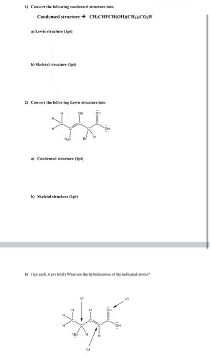 Solved 1) Convert the following condensed structure into | Chegg.com