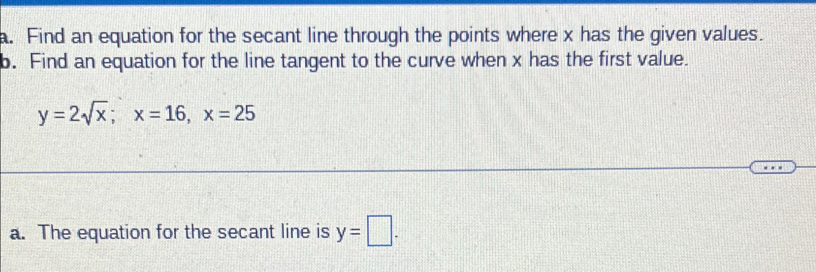 Solved a. ﻿Find an equation for the secant line through the | Chegg.com