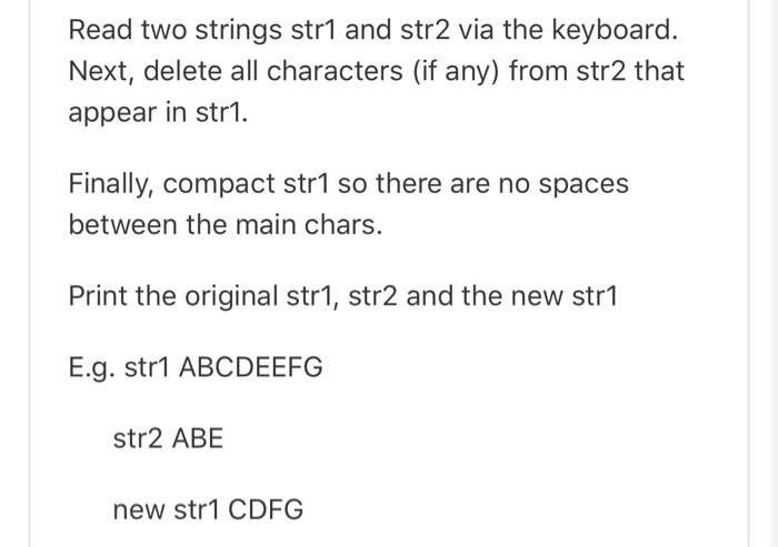 Solved Read two strings str1 and str2 via the keyboard. | Chegg.com