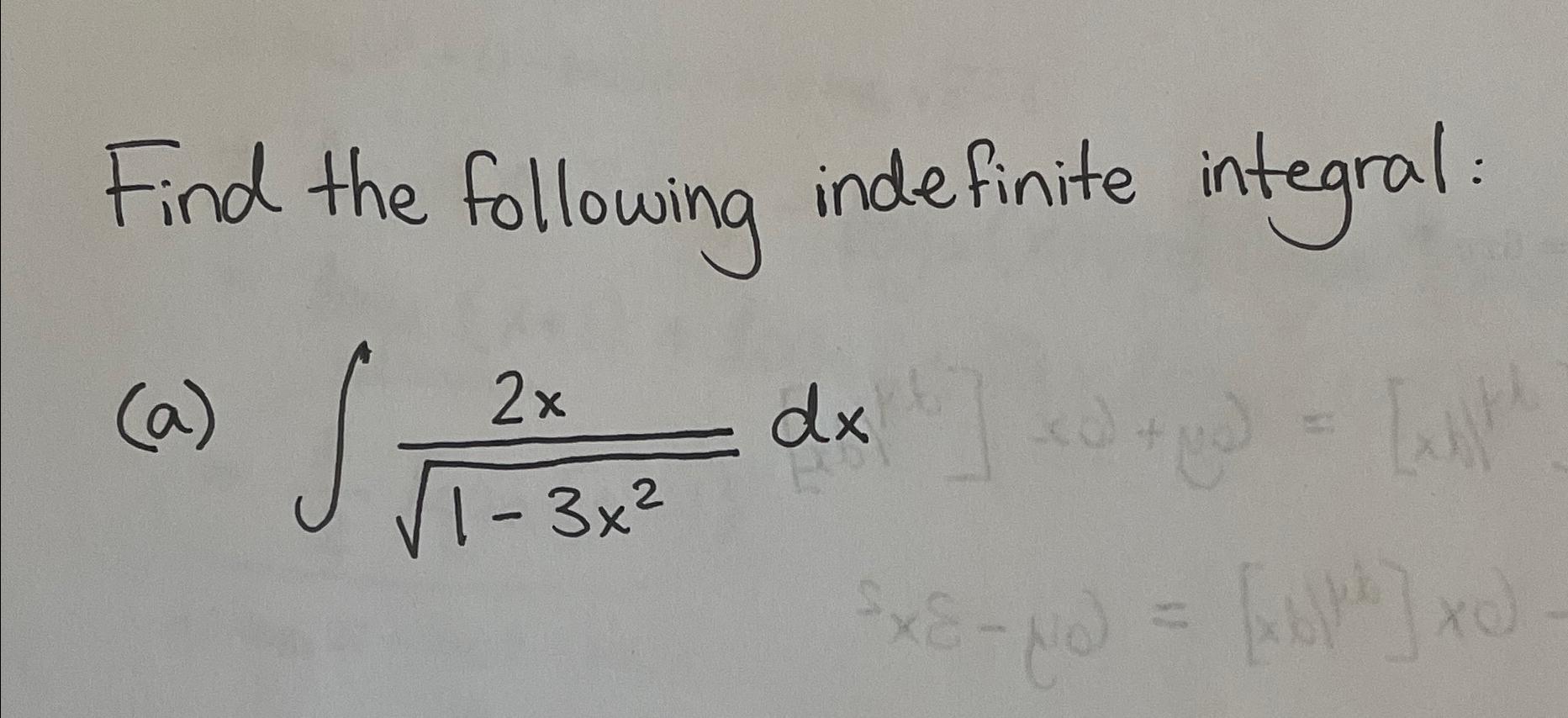 Solved Find the following indefinite | Chegg.com