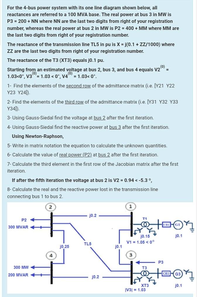 Solved = For the 4-bus power system with its one line | Chegg.com
