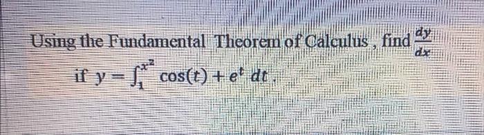 Solved dia de Using the Fundamental Theorem of Calculus , | Chegg.com