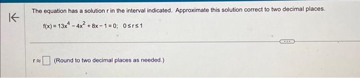 Solved The equation has a solution r in the interval | Chegg.com