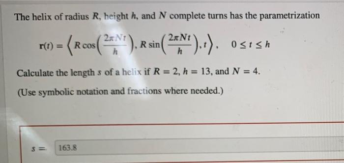 Solved The helix of radius R, height h, and N complete turns | Chegg.com