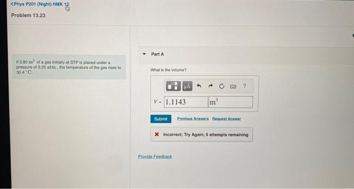 Solved If 3.80 m3 of a qas initaly at STP is placed under a | Chegg.com