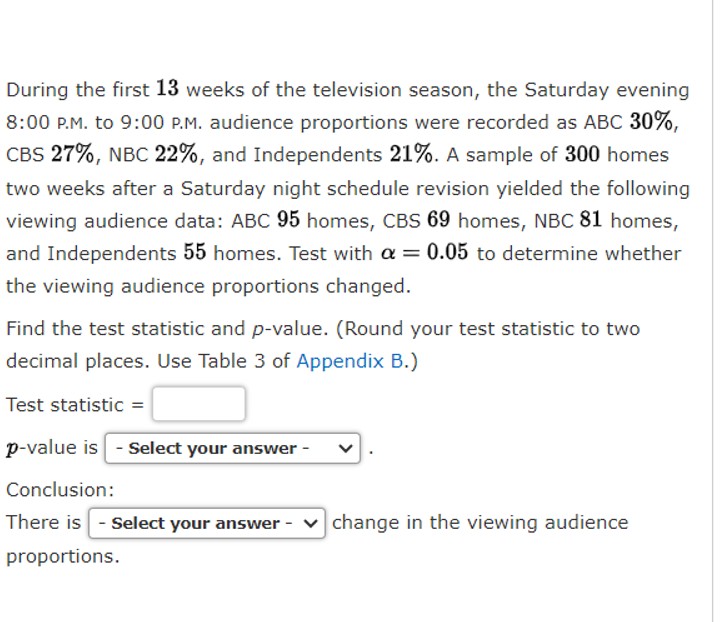 Solved During the first 13 ﻿weeks of the television season, | Chegg.com