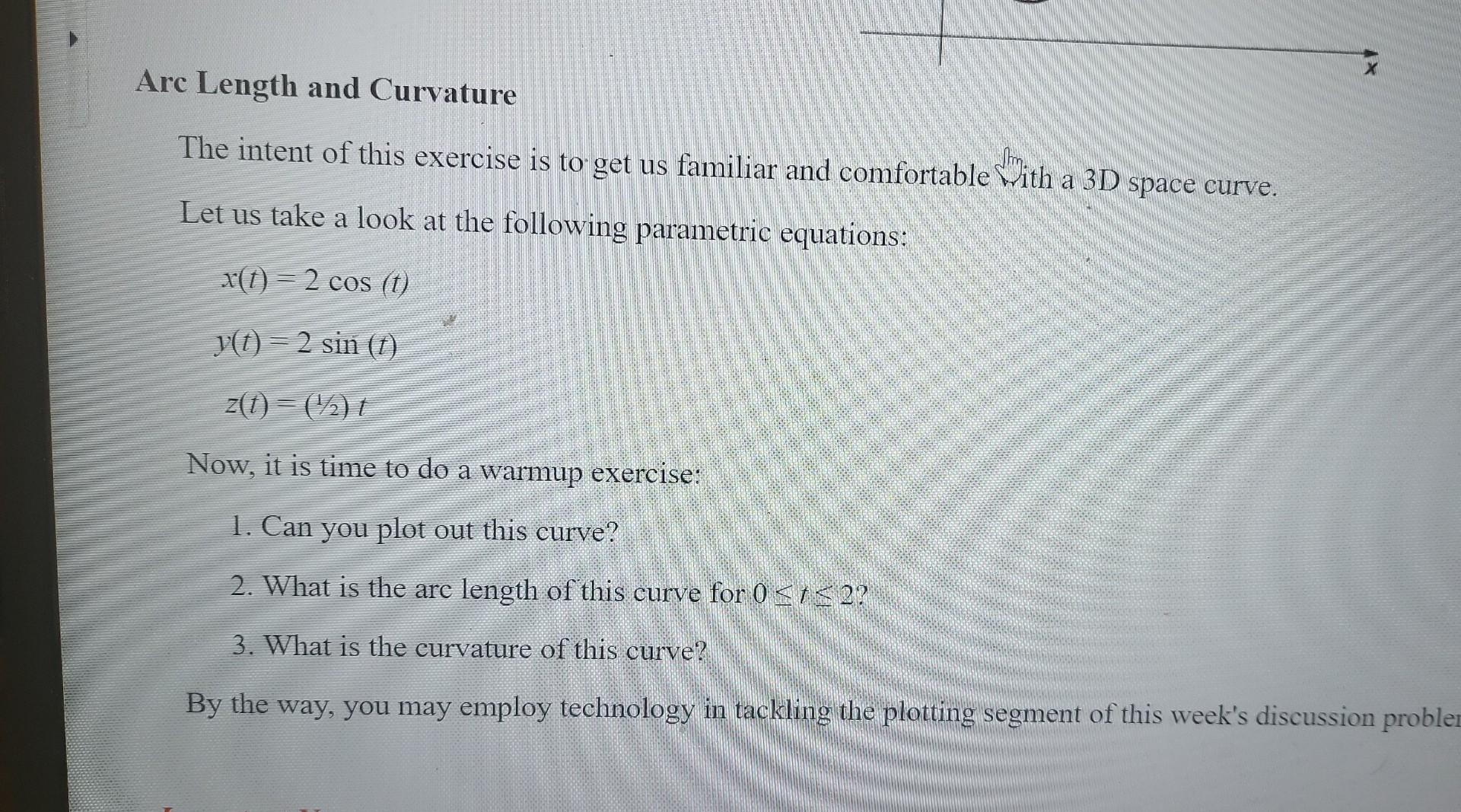 Solved Arc Length and Curvature The intent of this exercise | Chegg.com