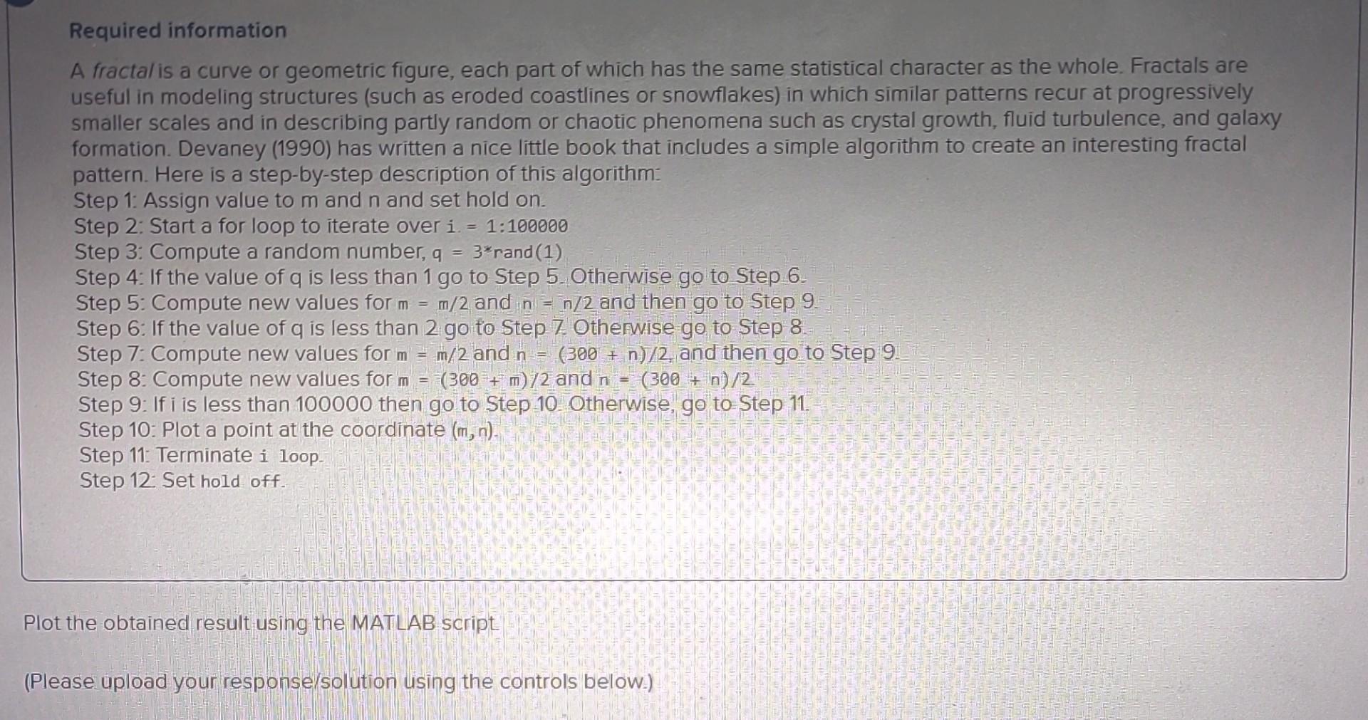 Solved Required information A fractal is a curve or | Chegg.com