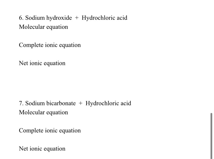 Solved 6. Sodium hydroxide + Hydrochloric acid Molecular | Chegg.com