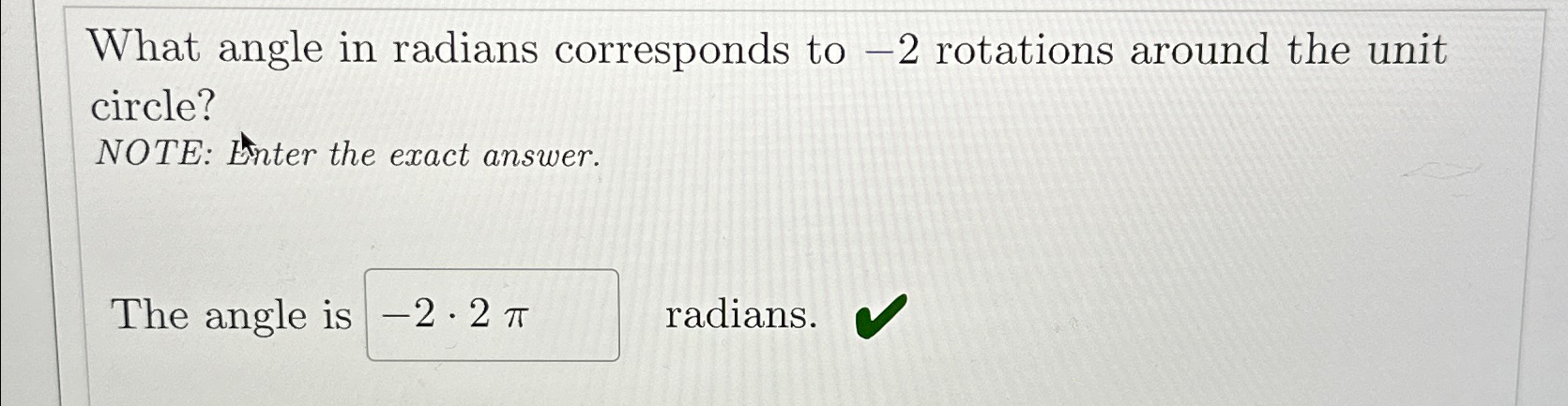Solved What angle in radians corresponds to -2 ﻿rotations | Chegg.com