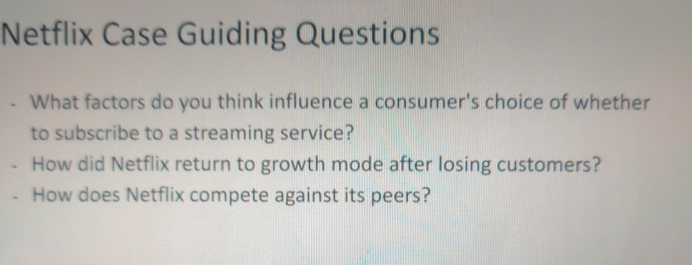 Solved Netflix Case Guiding QuestionsWhat factors do you | Chegg.com