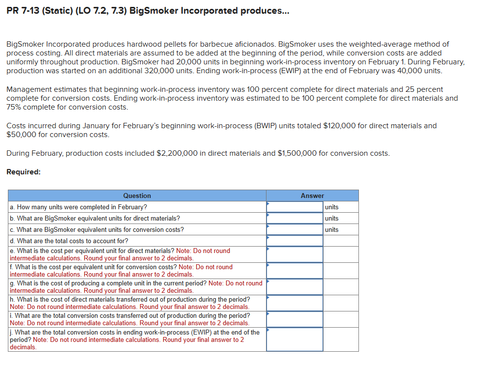 Solved PR 7-13 (Static) (LO 7.2, 7.3) ﻿BigSmoker | Chegg.com