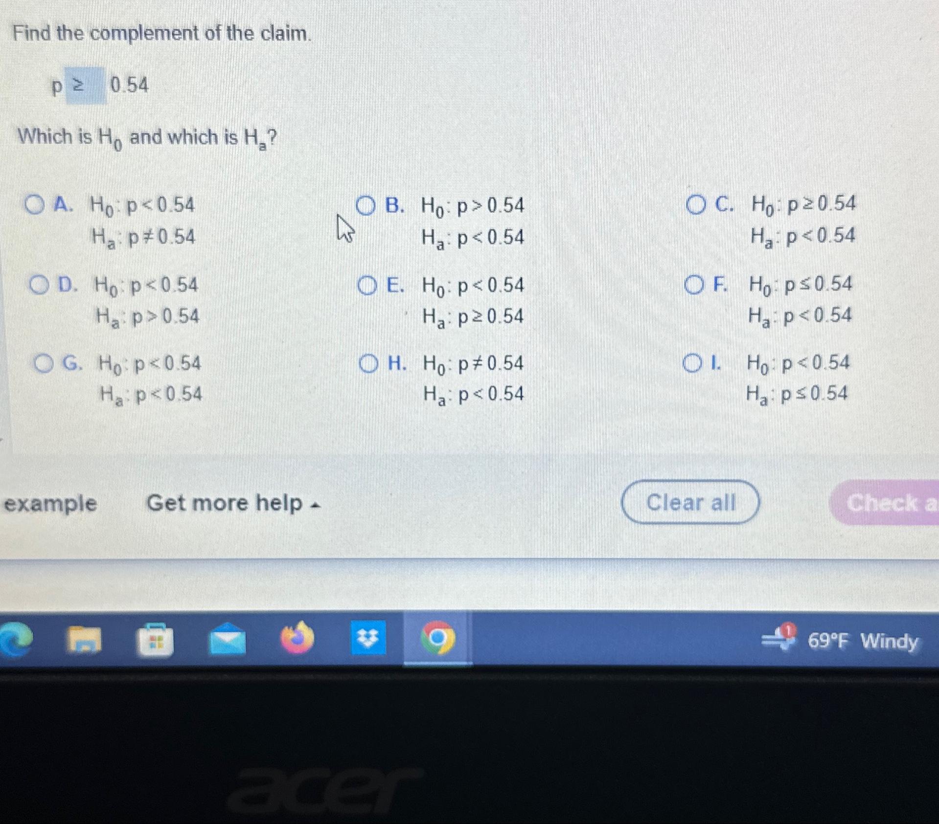 Solved Find the complement of the claim.p≥0.54Which is H0 | Chegg.com