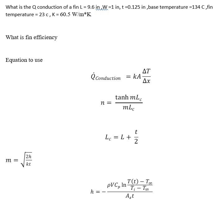 Solved What is the Q conduction of a fin L = 9.6 in W=1 in, | Chegg.com