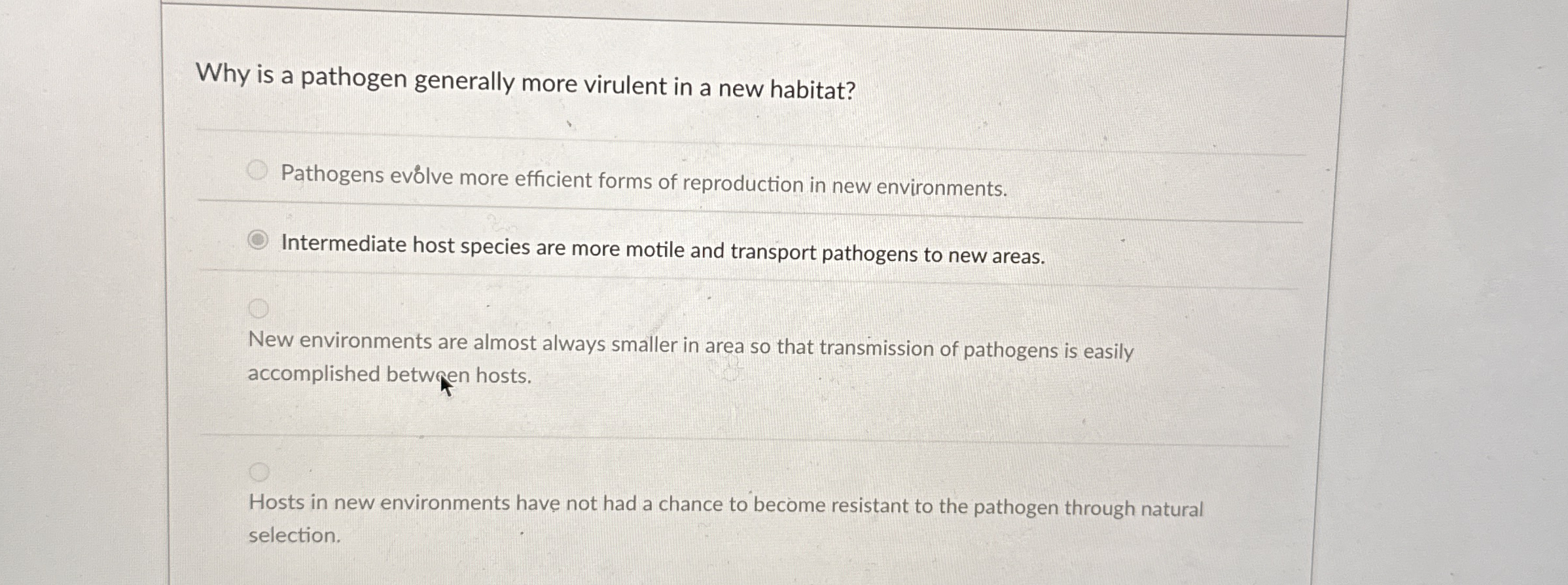 Solved Why is a pathogen generally more virulent in a new | Chegg.com