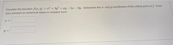 Solved Consider the function f(x,y)=x2+2y2+xy−5x−6y. | Chegg.com