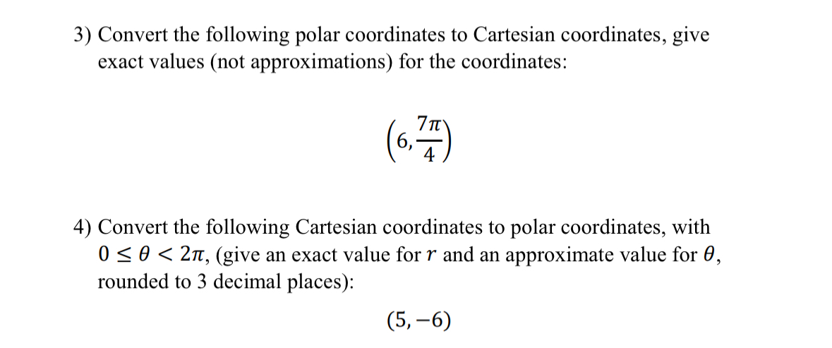 Solved Convert the following polar coordinates to Cartesian | Chegg.com
