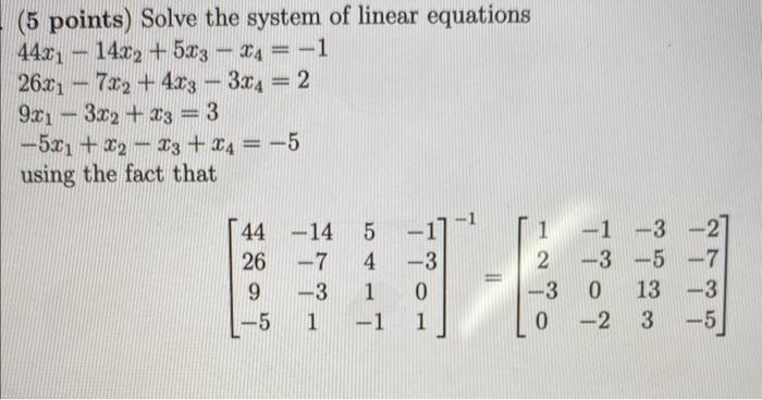 Solved (5 points) Solve the system of linear equations | Chegg.com